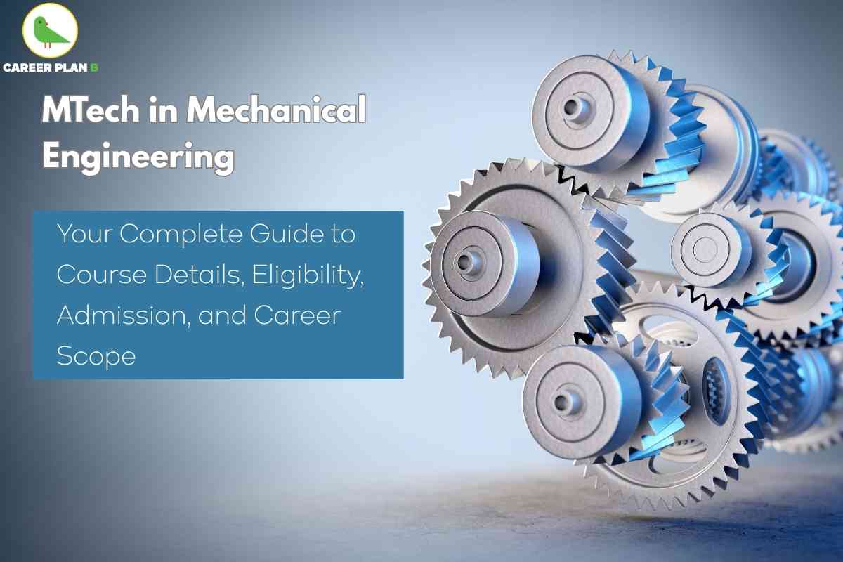 MTech in Mechanical Engineering – Course Details | Career Plan B
