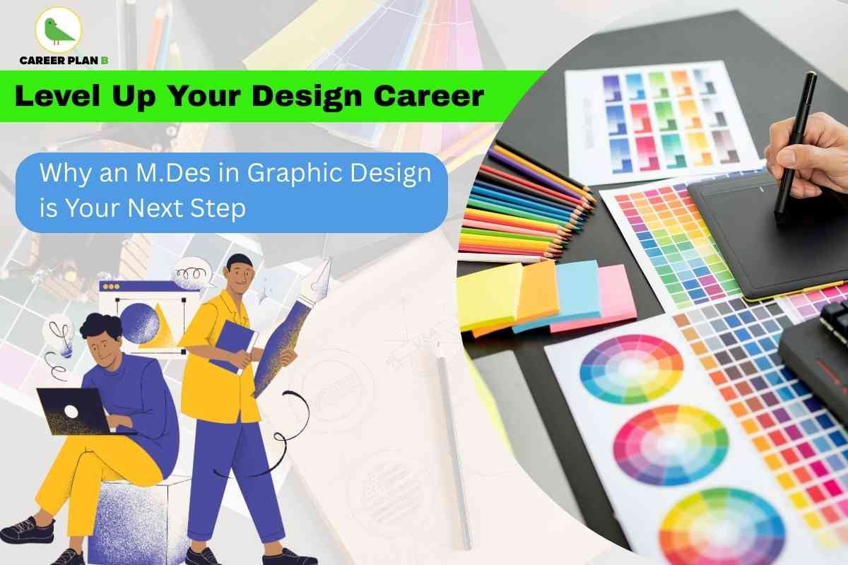 M.Des Graphic Design Career Guide 2025 - Career Plan B