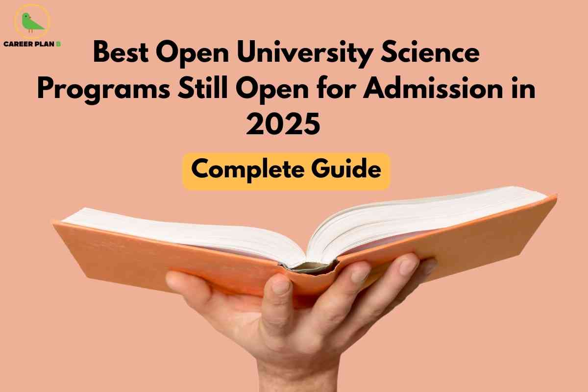 Best Open University Science Programs 2025 | Career Plan B