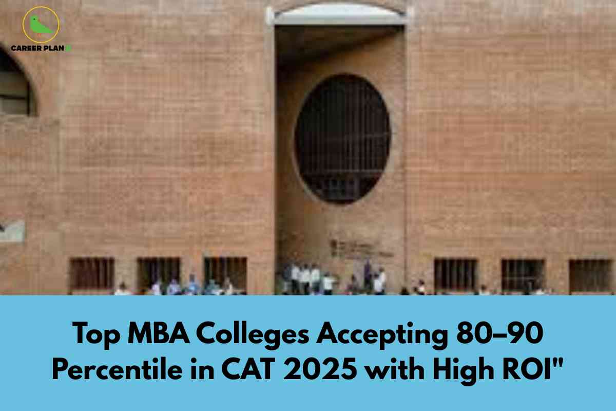 Top MBA Colleges for 80-90 CAT Percentile 2025: High ROI List