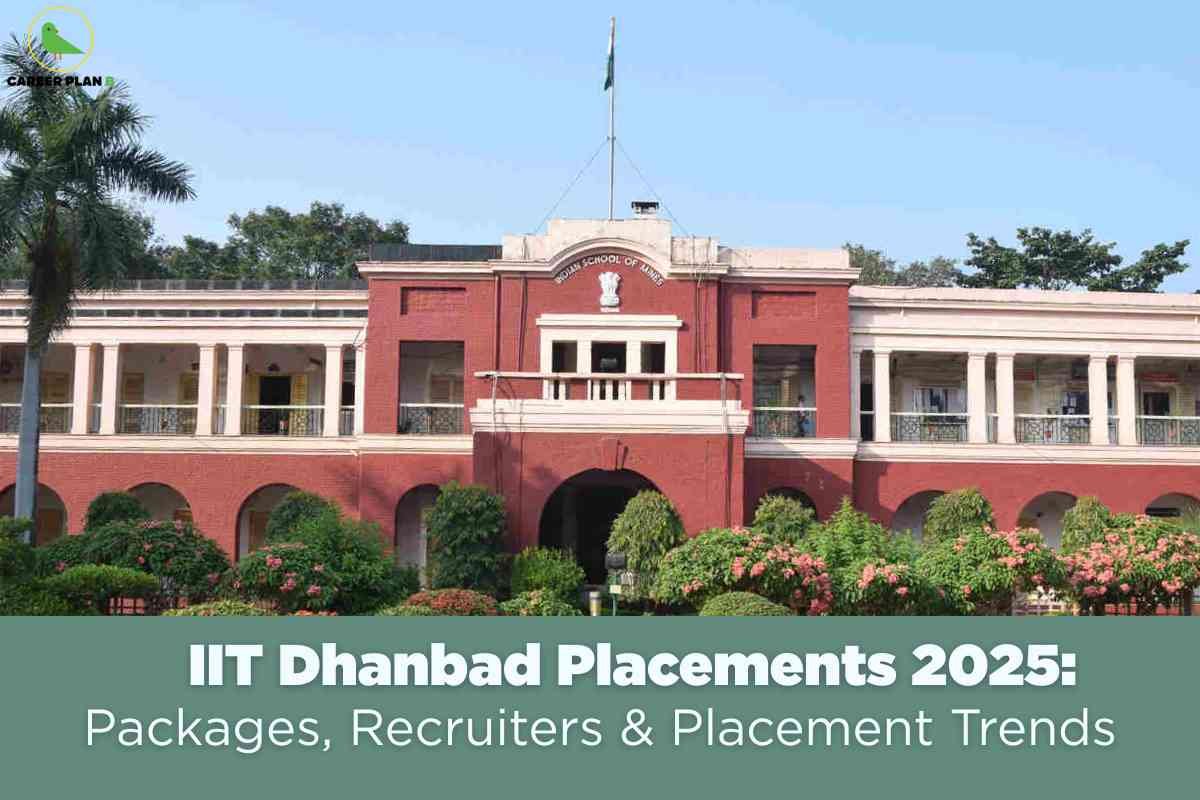 IIT Dhanbad Placements 2025: Highest Package, Average Salary