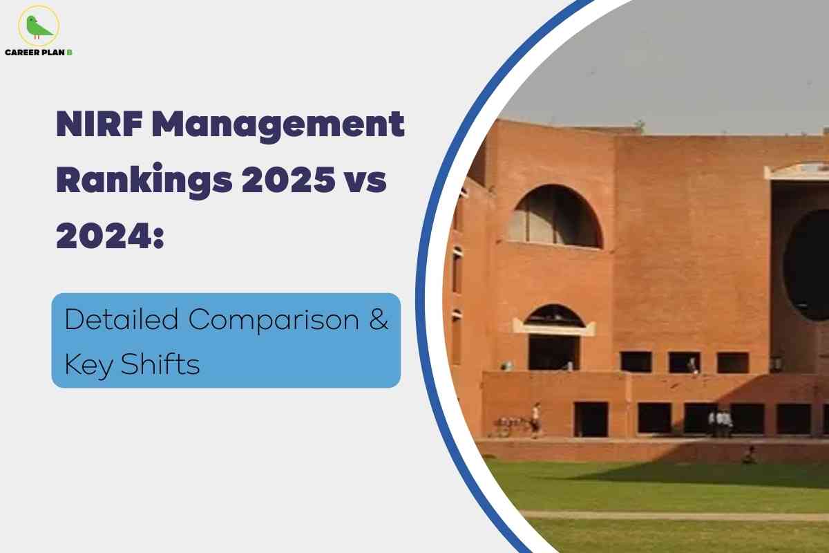 NIRF Management Rankings 2025 vs 2024 Guide - Career Plan B