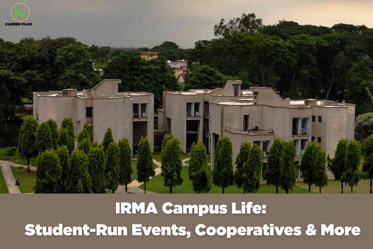 IRMA Campus Life: Student-Run Events, Cooperatives & More - Career Plan B