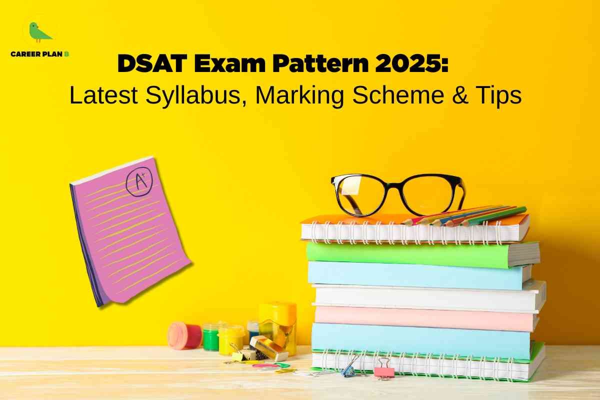 Dsat Exam Pattern 2025 Latest Syllabus Marking Scheme Tips Career