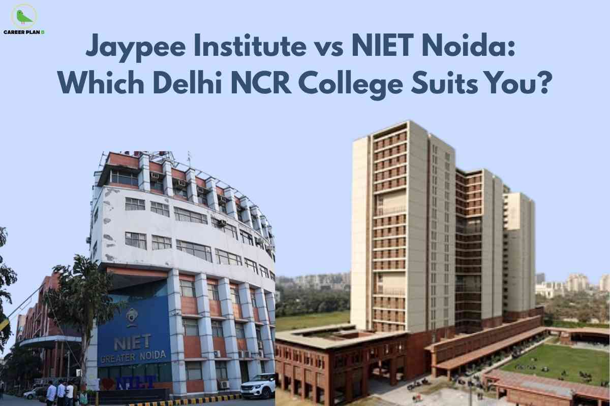 JIIT vs NIET Greater Noida: Complete Comparison Guide 2025