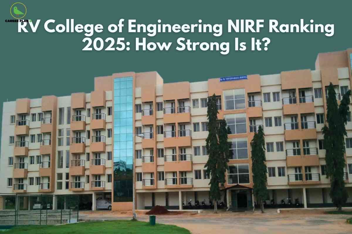 RV Engineering College NIRF Ranking 2025: How Strong Is It? - Career Plan B