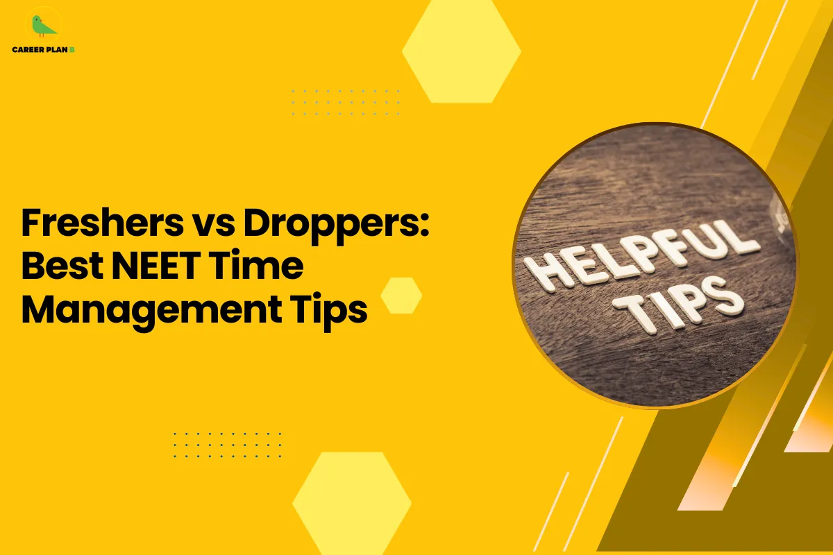 NEET Time Management Tips for Freshers & Droppers - Career Plan B